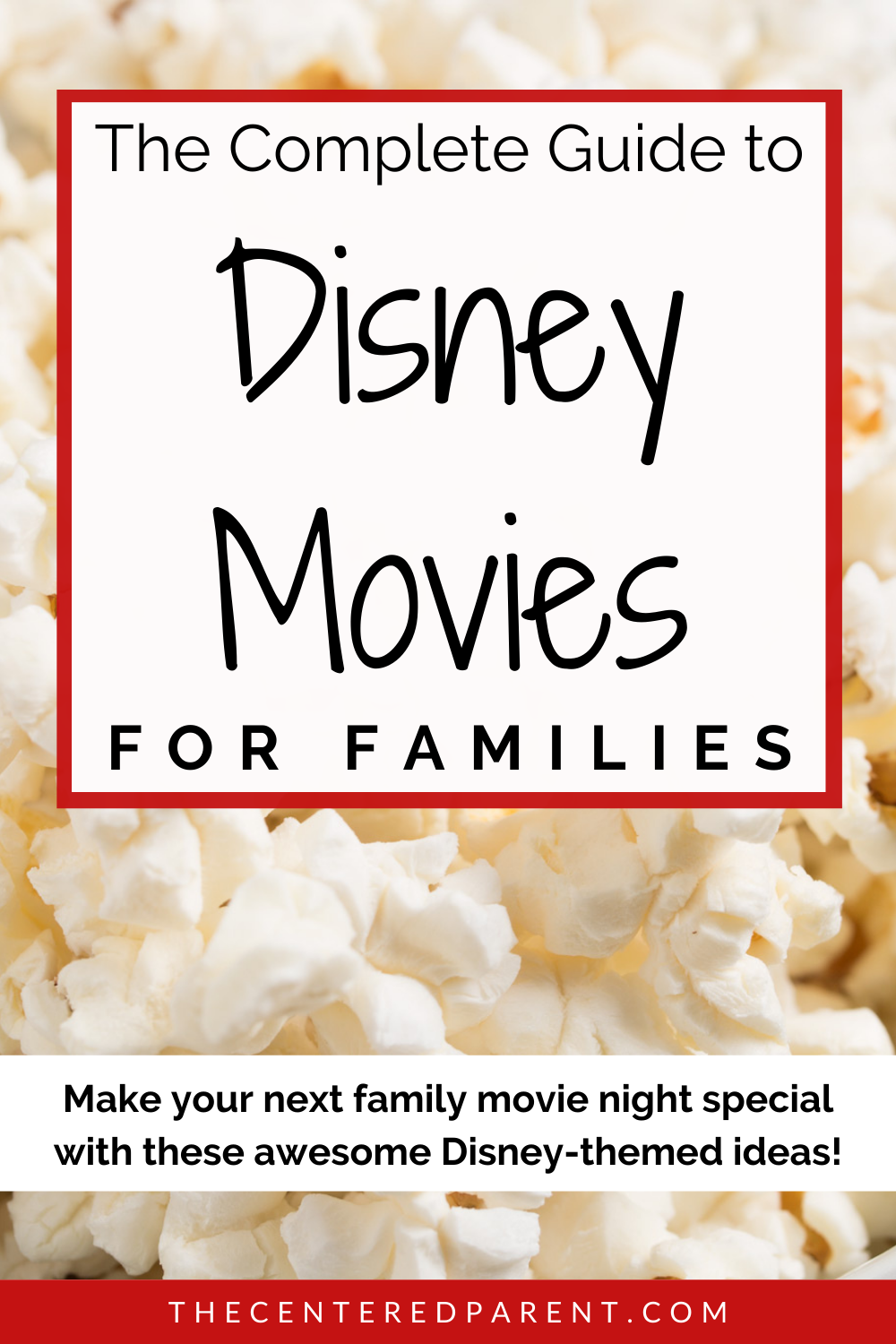 The Complete Guide to Disney Movies for Families - The Centered Parent